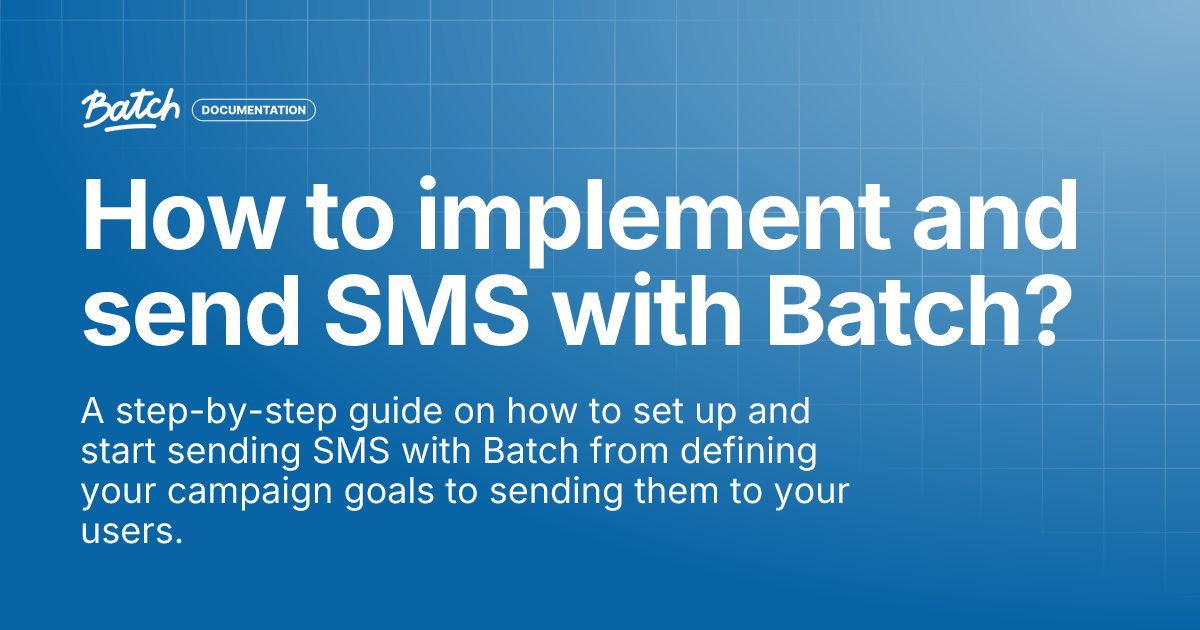 How to implement and send SMS with Batch? | Batch Documentation