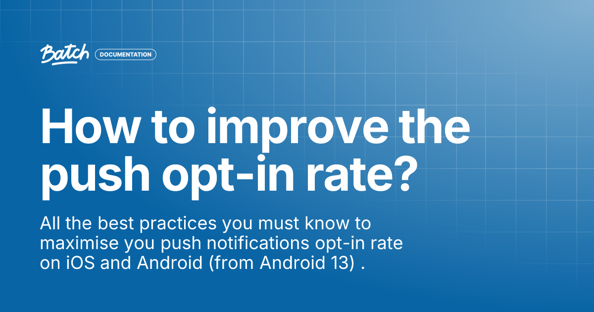 How to improve the push opt-in rate? | Guides & Best practices | Batch ...