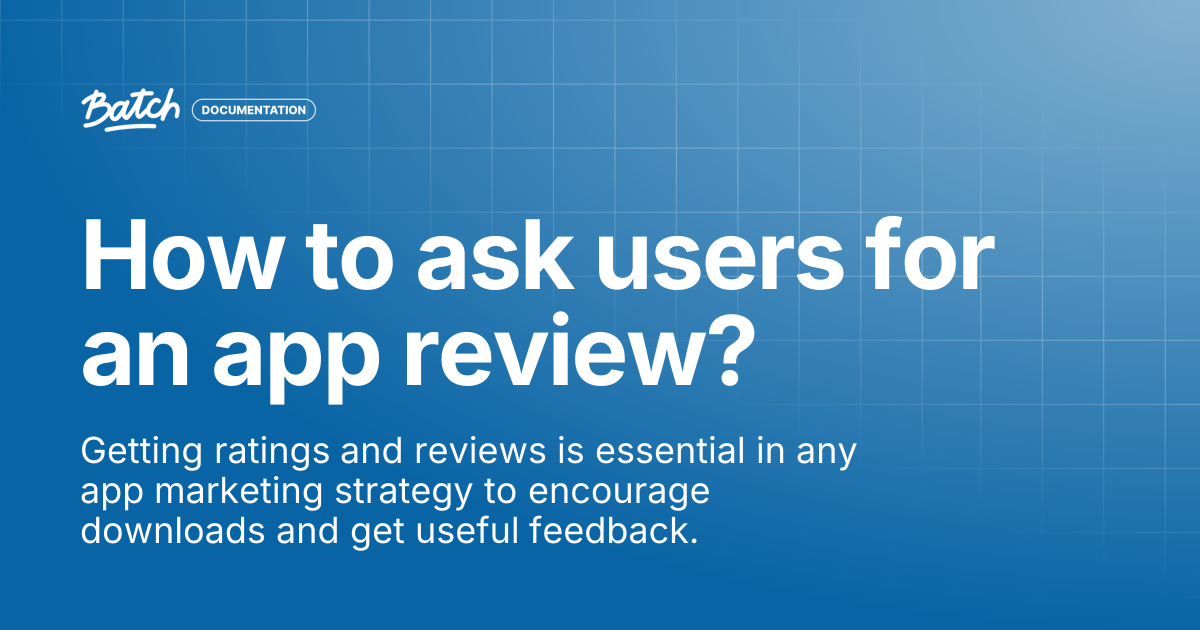 How to ask users for an app review? | Guides & Best practices | Batch ...